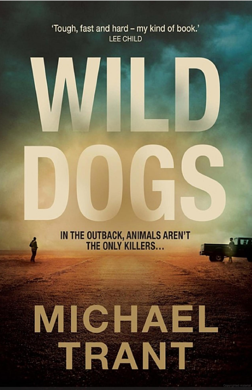 Michael Trant Wild Dogs – Clover Hill Diaries – Join Me and Be the Change